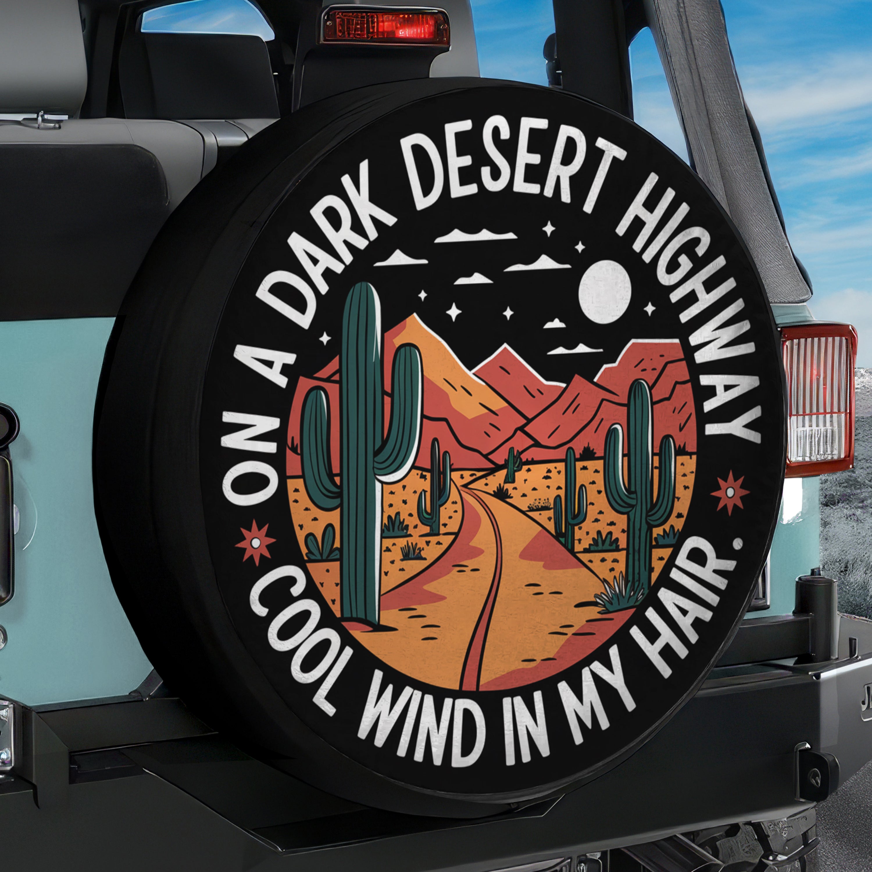 On A Dark Desert Highway Cool Wind In My Hair Jeep Car Spare Tire Cove